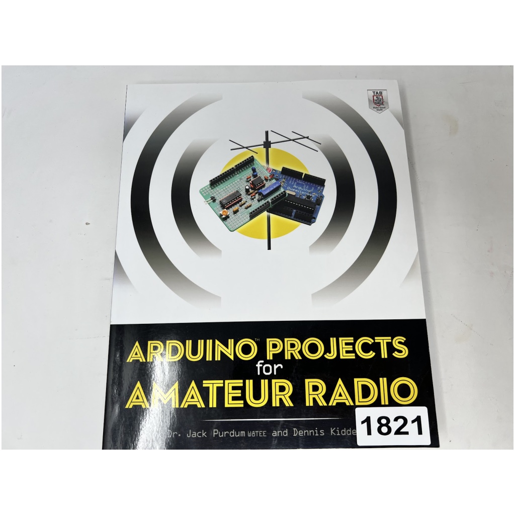 Arduino Projects for Amateur Radio by Dr. Jack Purdum | Ham Radio ...